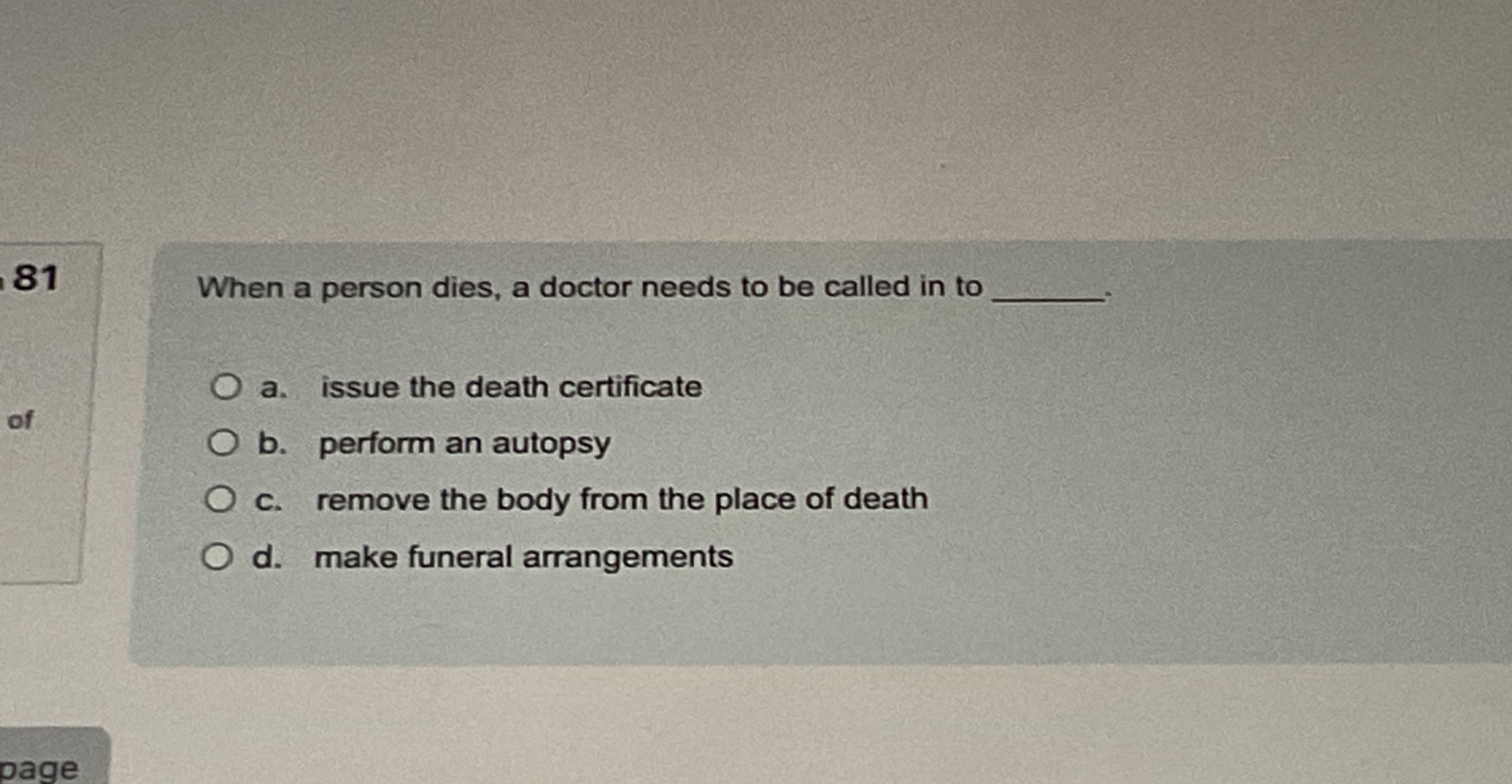 Solved 81When a person dies, a doctor needs to be called in | Chegg.com