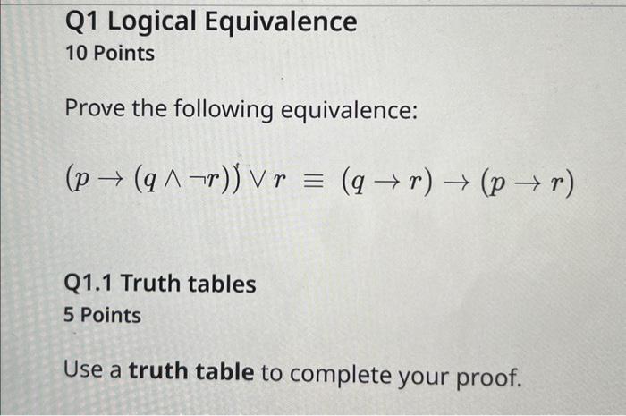 Solved Q1 Logical Equivalence 10 Points Prove the following | Chegg.com