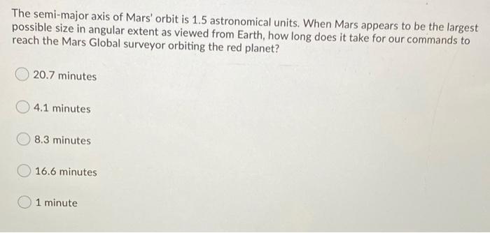 Solved The semi-major axis of Mars' orbit is 1.5 | Chegg.com