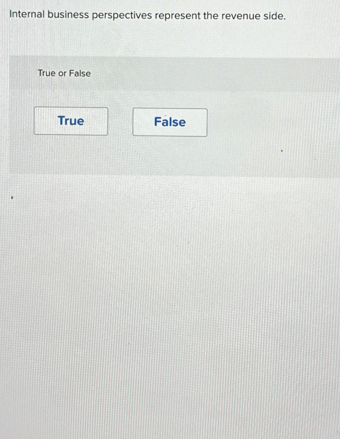 Solved Internal business perspectives represent the revenue | Chegg.com