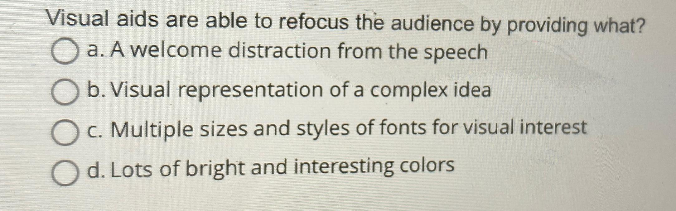Solved Visual aids are able to refocus the audience by | Chegg.com
