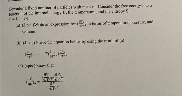 Solved Consider a fixed number of particles with mass m. | Chegg.com