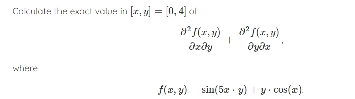 Solved Calculate the exact value in [x,y]=[0,4] | Chegg.com