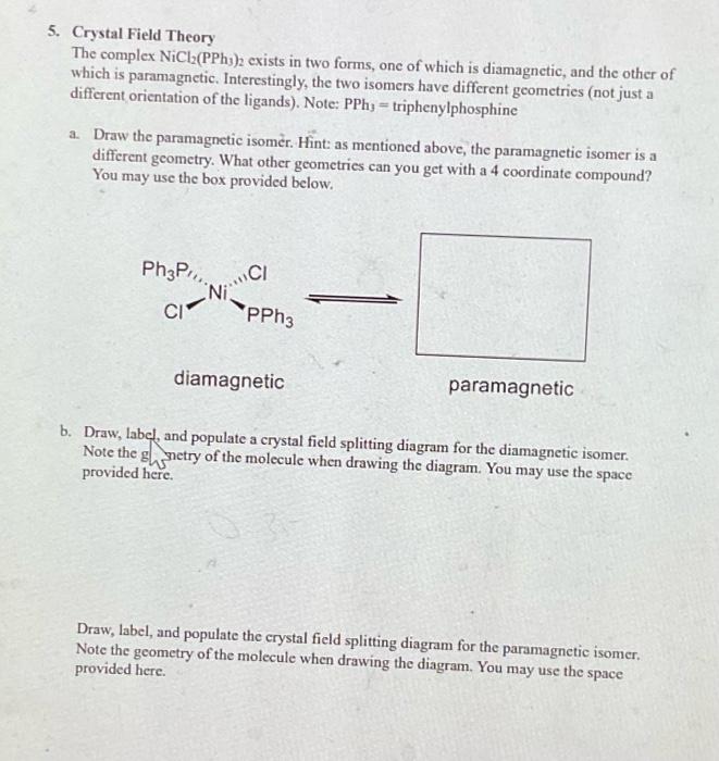 Solved 5. Crystal Field Theory The complex NiCl2(PPh3)2 | Chegg.com