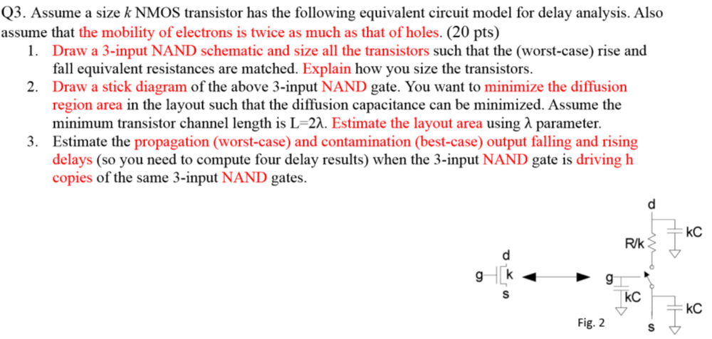 Solved Assume a size k NMOS transistor has the following | Chegg.com