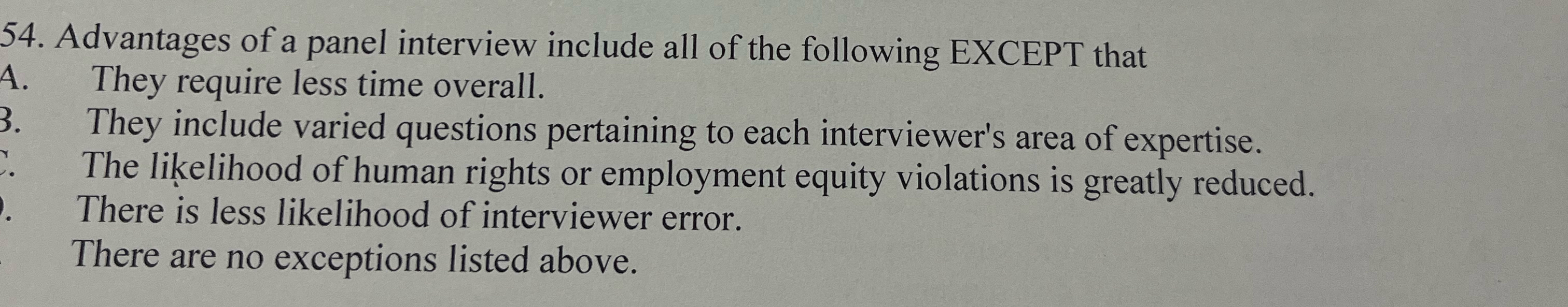 Solved Advantages of a panel interview include all of the | Chegg.com