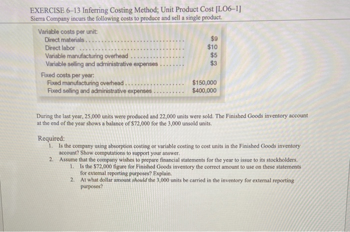 Solved EXERCISE 6-13 Inferring Costing Method; Unit Product | Chegg.com