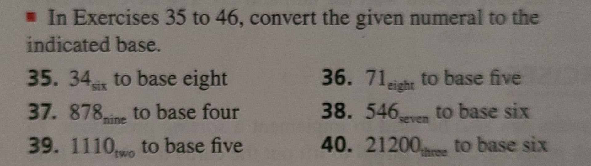 Solved • In Exercises 35 to 46, convert the given numeral to | Chegg.com