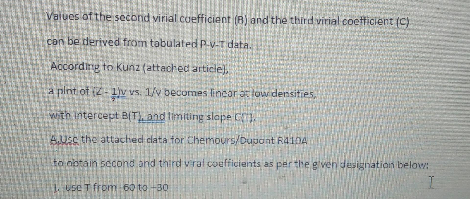 Values of the second virial coefficient (B) and the | Chegg.com