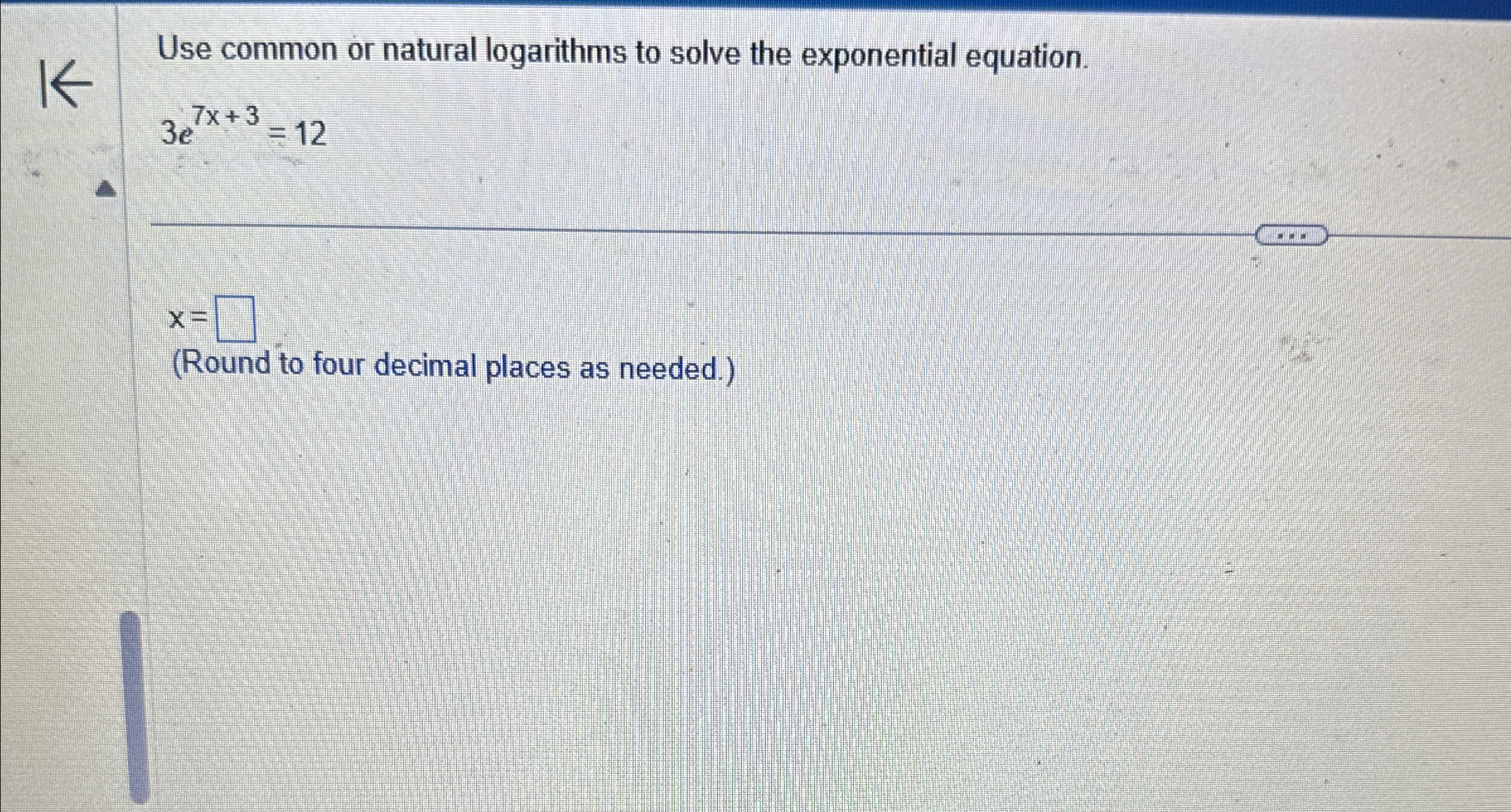 Solved Use common or natural logarithms to solve the | Chegg.com