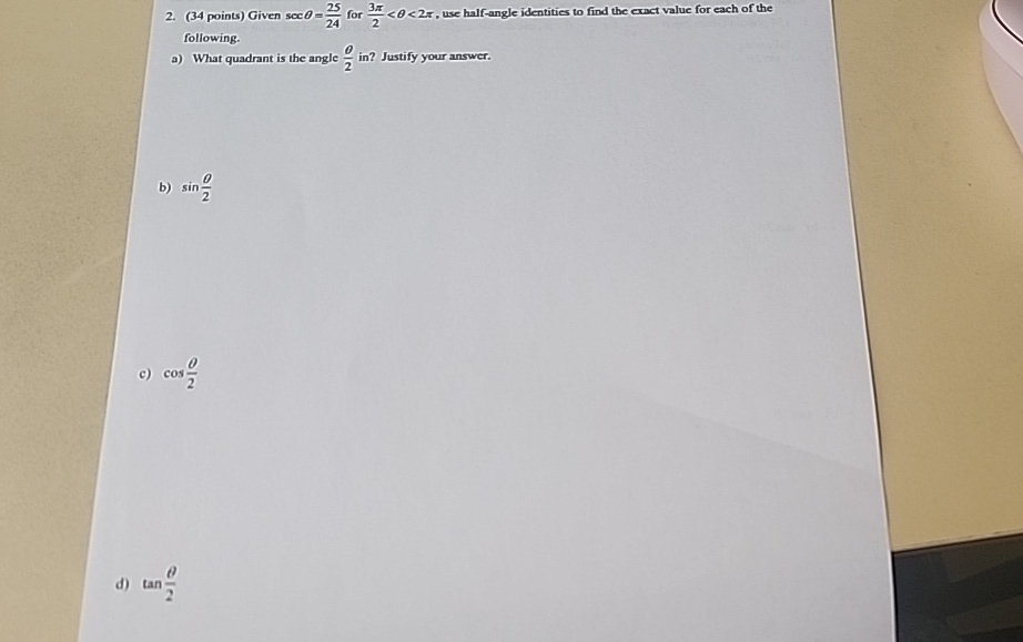 Solved (34 ﻿points) ﻿Given secθ=2524 ﻿for 3π2