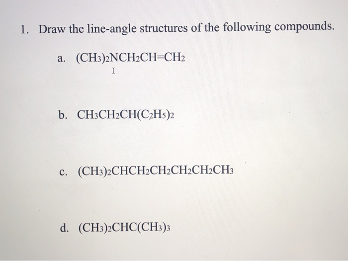 Solved 1. Draw the line-angle structures of the following | Chegg.com