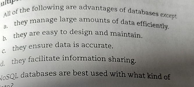 Solved All of the following are advantages of databases | Chegg.com