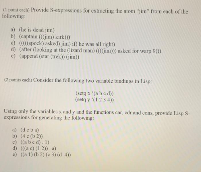 Solved (1 point each) Provide S-expressions for extracting | Chegg.com