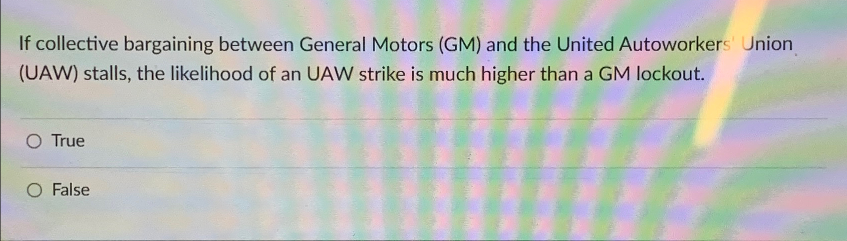 Solved If collective bargaining between General Motors (GM) | Chegg.com
