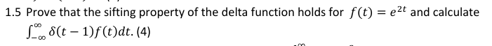 Solved 1.5 ﻿Prove that the sifting property of the delta | Chegg.com