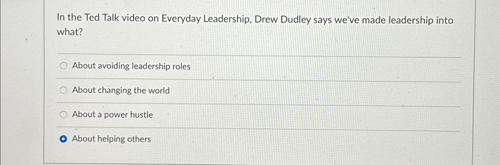 Solved In the Ted Talk video on Everyday Leadership, Drew | Chegg.com