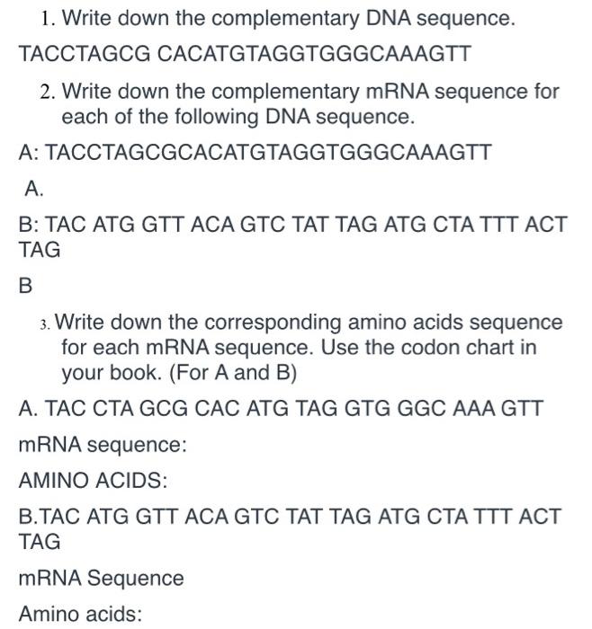 Solved 1. Write down the complementary DNA sequence. | Chegg.com