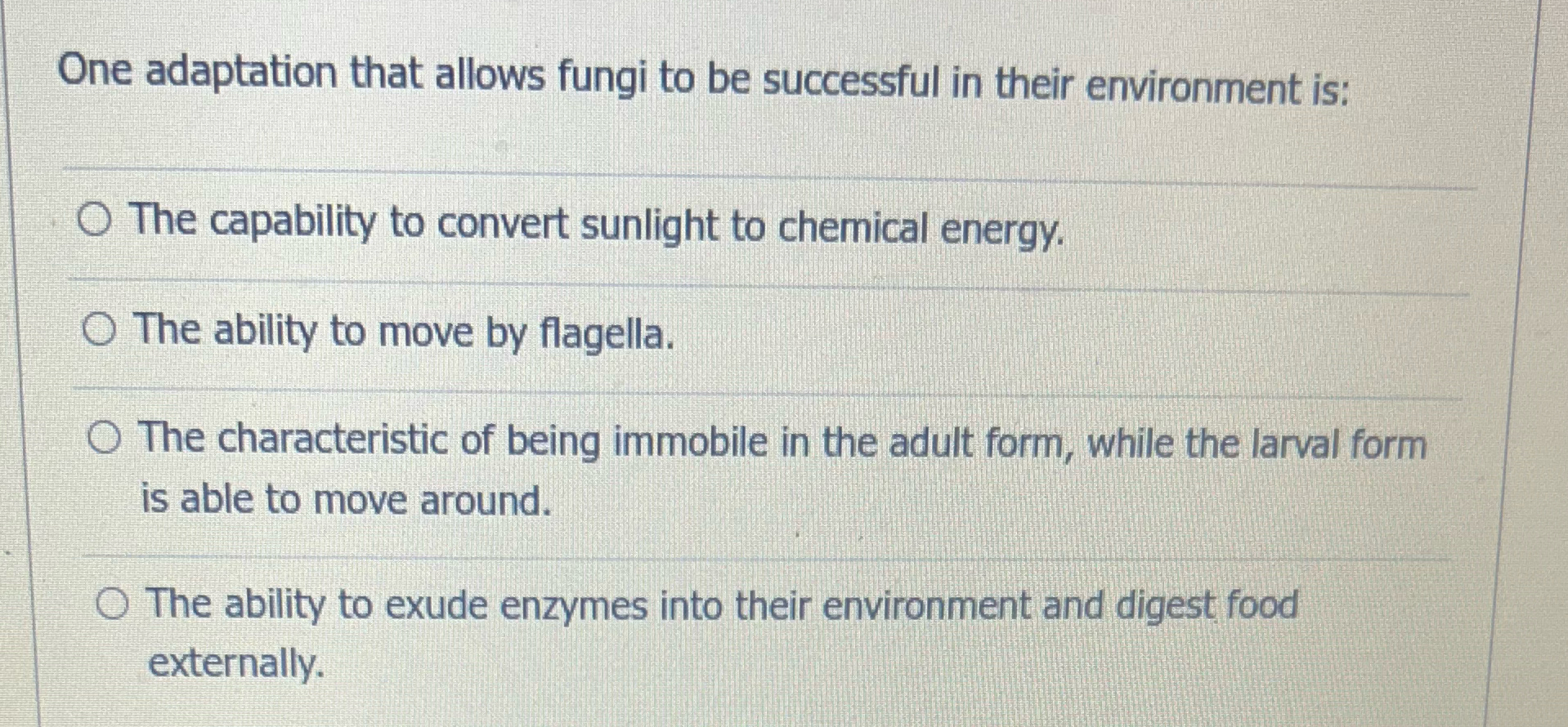 Solved One adaptation that allows fungi to be successful in | Chegg.com