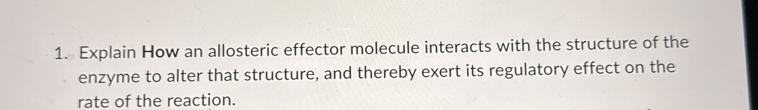 Solved Explain How an allosteric effector molecule interacts | Chegg.com