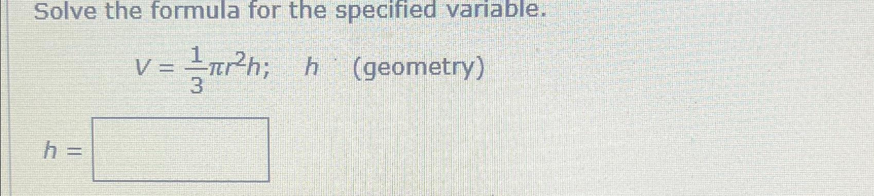 Solved Solve the formula for the specified | Chegg.com