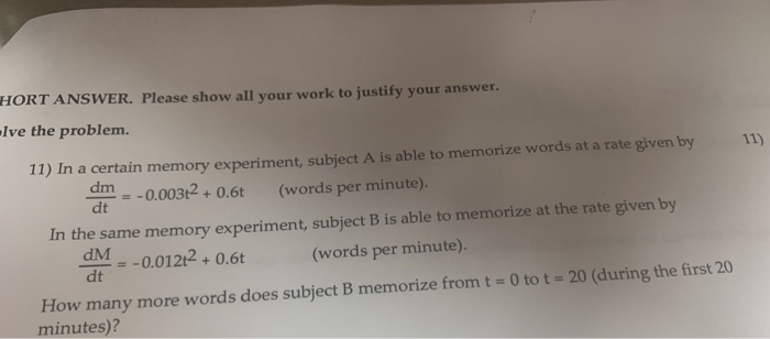 Solved HORT ANSWER. Please show all your work to justify | Chegg.com