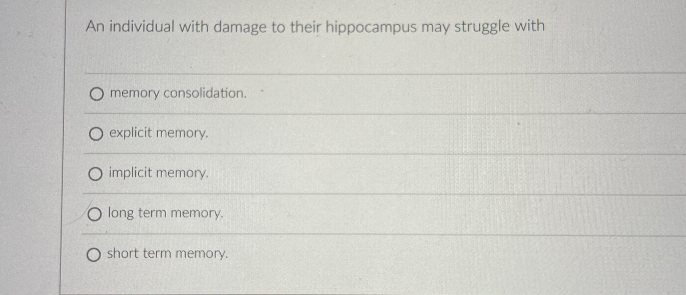 Solved An individual with damage to their hippocampus may | Chegg.com