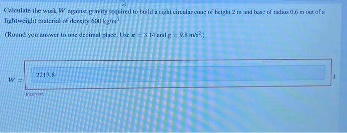 Solved Calculate the work W against gravity required to | Chegg.com