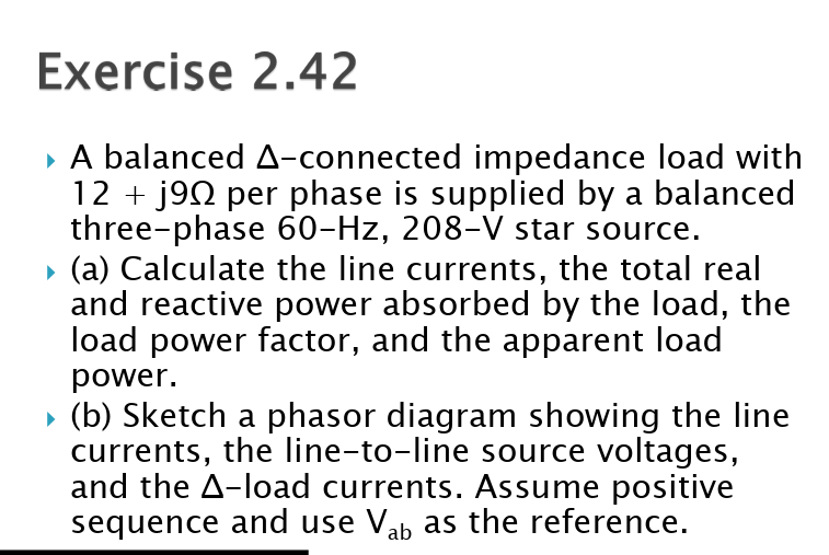 Solved Exercise 2.42A balanced Δ-connected impedance load | Chegg.com