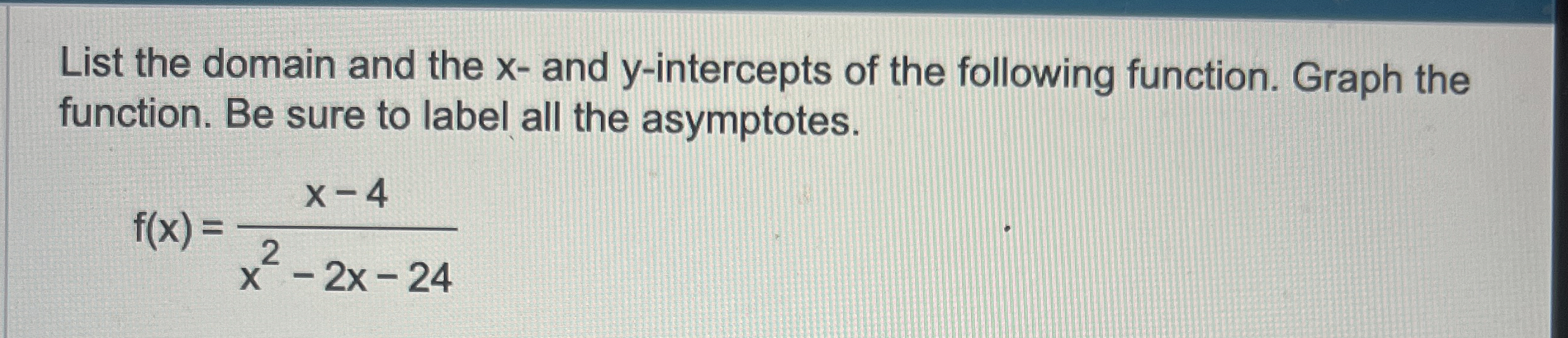 Solved by an EXPERT List the domain and the x - ﻿and y-intercepts of the | Chegg.com