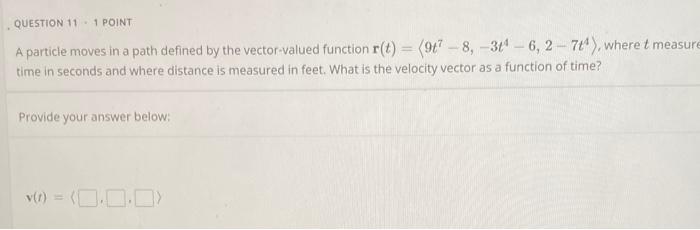 Solved QUESTION 11 - I POINT A particle moves in a path | Chegg.com