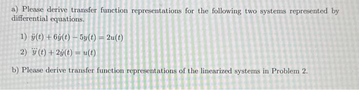 Solved a) Please derive transfer function representations | Chegg.com