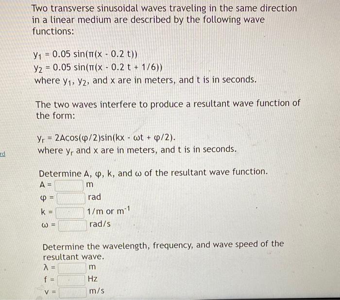 Solved Two transverse sinusoidal waves traveling in the same | Chegg.com