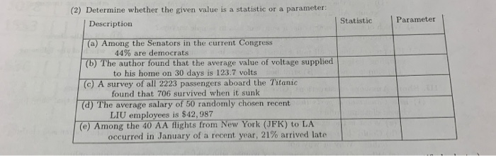 Solved (2) Determine whether the given value is a statistic | Chegg.com
