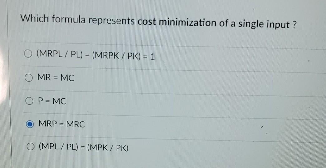 Solved Which formula represents cost minimization of a | Chegg.com