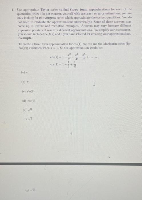 Solved 11. Use appropriate Taylor series to find three term | Chegg.com