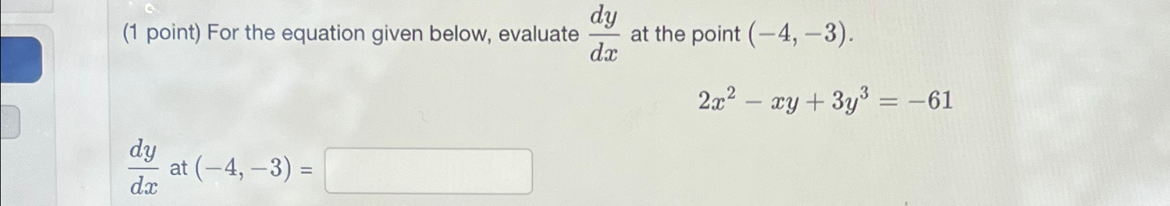 Solved (1 ﻿point) ﻿For the equation given below, evaluate | Chegg.com