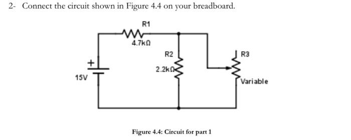 Solved how can I connect this circuit on a breadboard | Chegg.com
