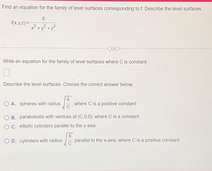Solved Find an equation for the family of level surfaces | Chegg.com