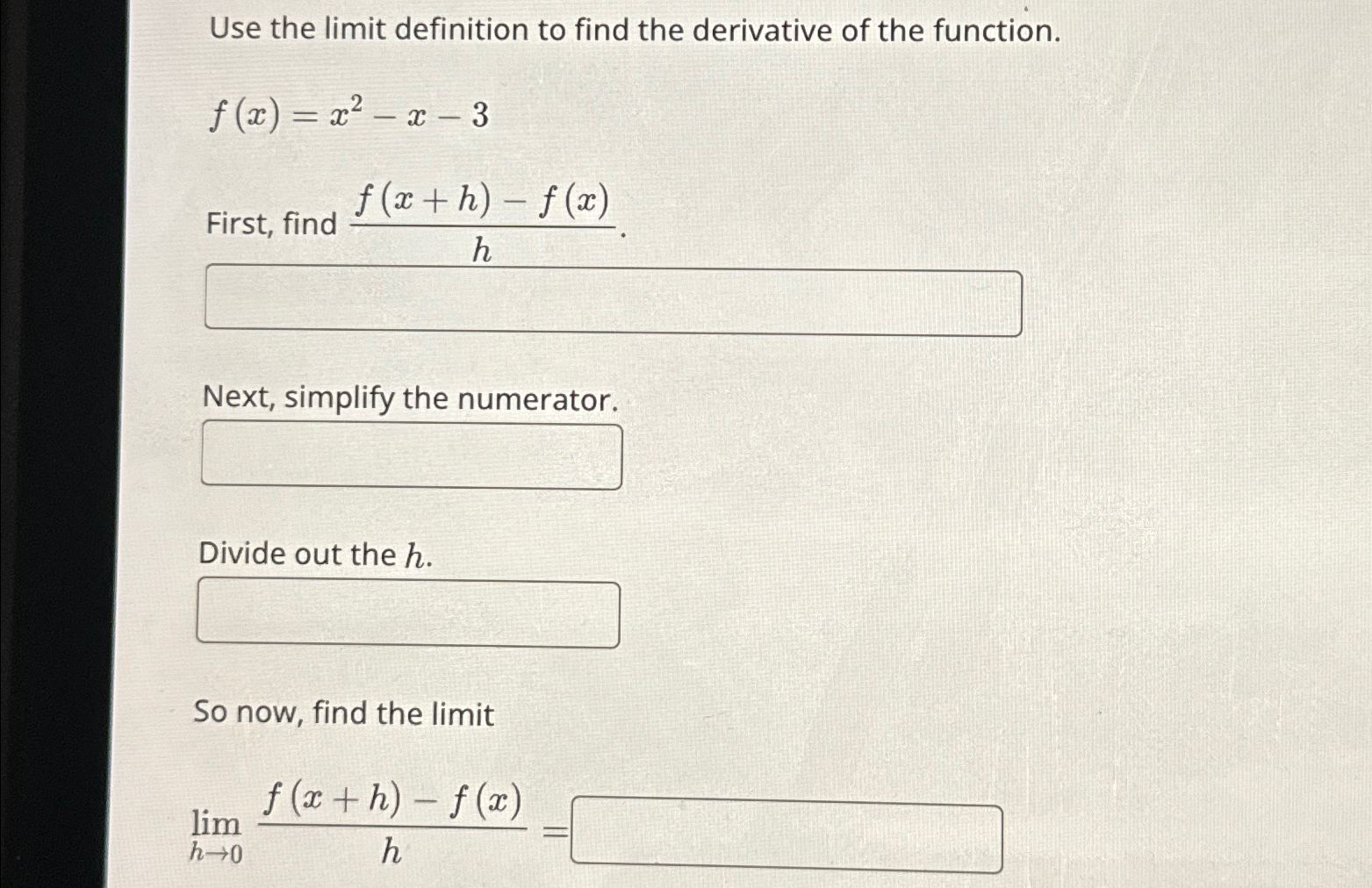 Solved Use the limit definition to find the derivative of | Chegg.com