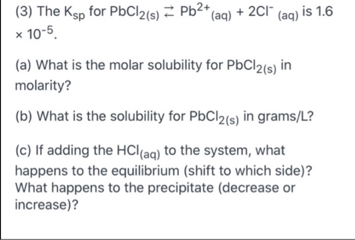 Solved (3) The Ksp for PbCl2(s) 2 Pb2+(aq) + 2C1- (aq) is | Chegg.com