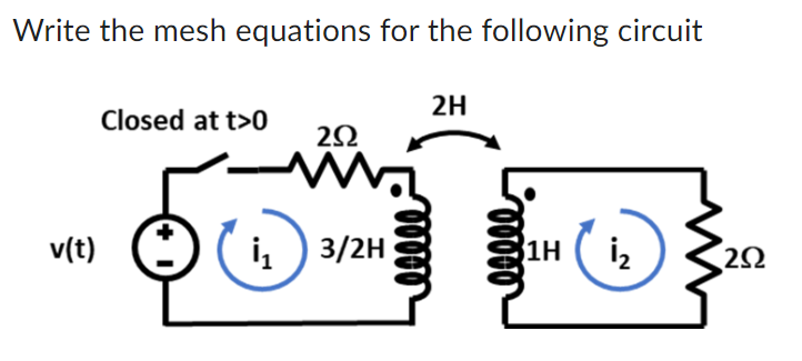 Solved Write the mesh equations for the following circuit | Chegg.com