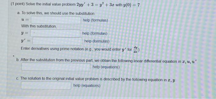 Solved point) Solve the initial value problem 2yy′+3=y2+3x | Chegg.com