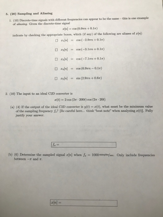 Solved 5. (20) Sampling and Aliasing 1. (10) Discrete-time | Chegg.com