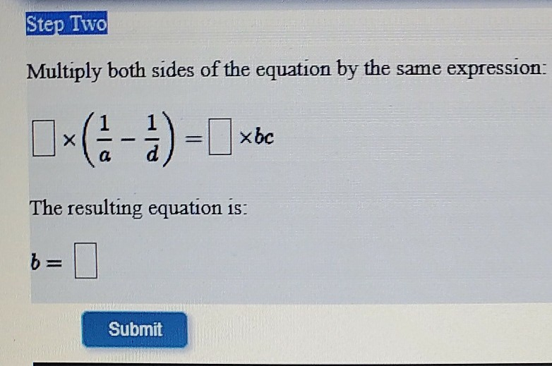 Solved Step Two Multiply both sides of the equation by the | Chegg.com