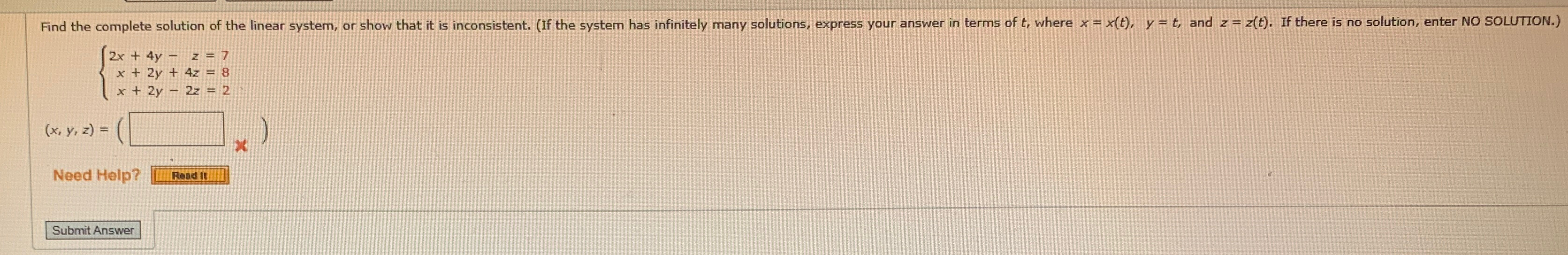 Solved {2x+4y-z=7x+2y+4z=8x+2y-2z=2(x,y,z)=(,x)Need Help? | Chegg.com