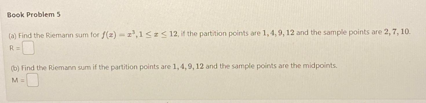 Solved Book Problem 5(a) ﻿Find the Riemann sum for | Chegg.com