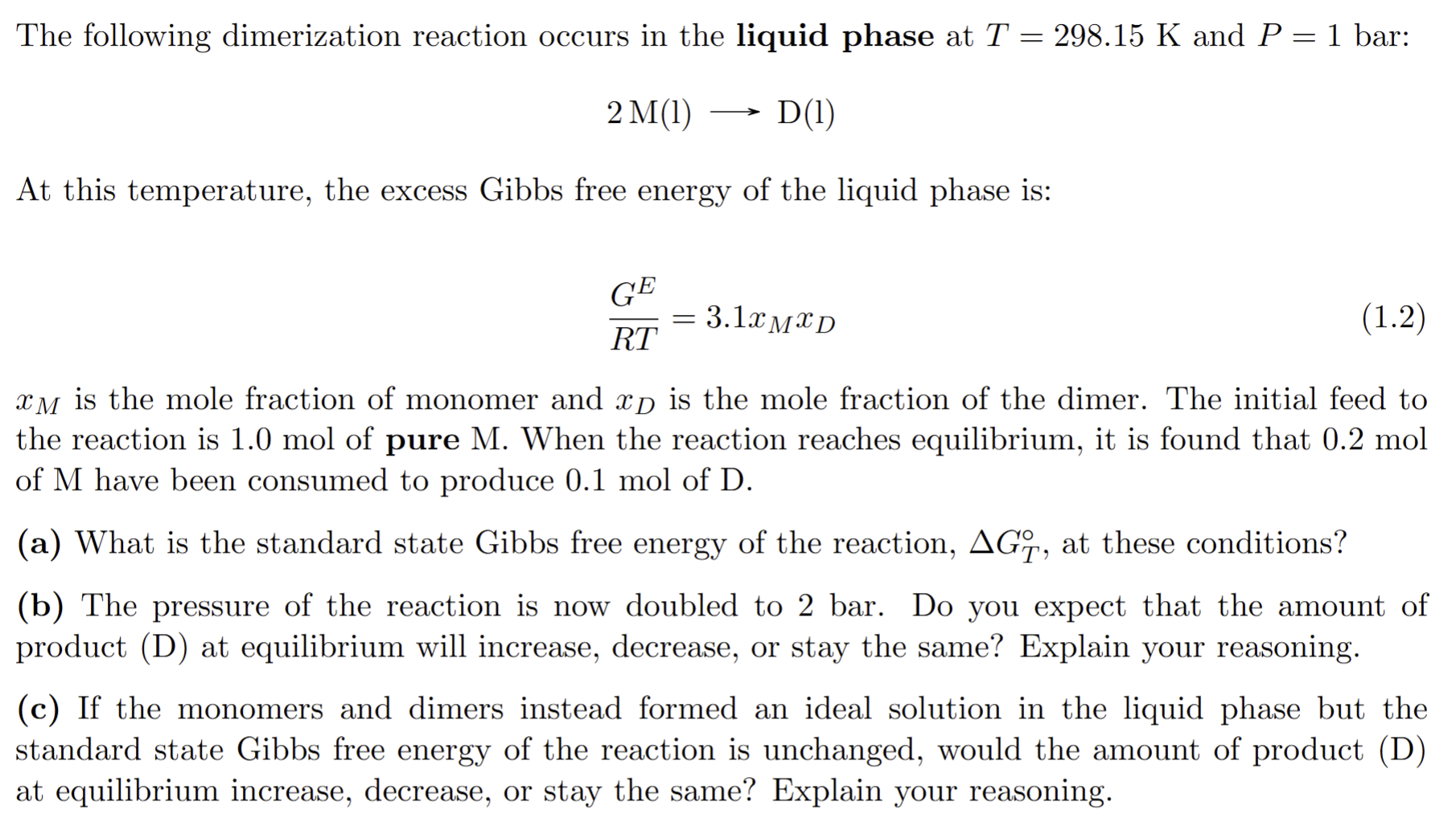 Solved The following dimerization reaction occurs in ﻿the | Chegg.com