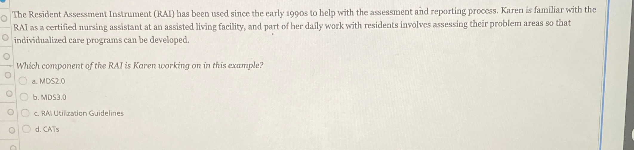 Solved The Resident Assessment Instrument (RAI) ﻿has been | Chegg.com