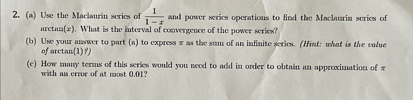 Solved (a) ﻿Use the Maclaurin series of 11-x ﻿and power | Chegg.com